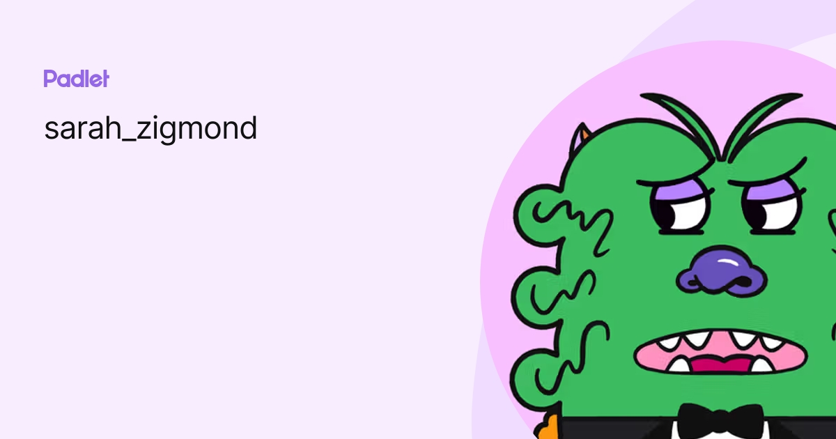 sarah_zigmond profile | Padlet