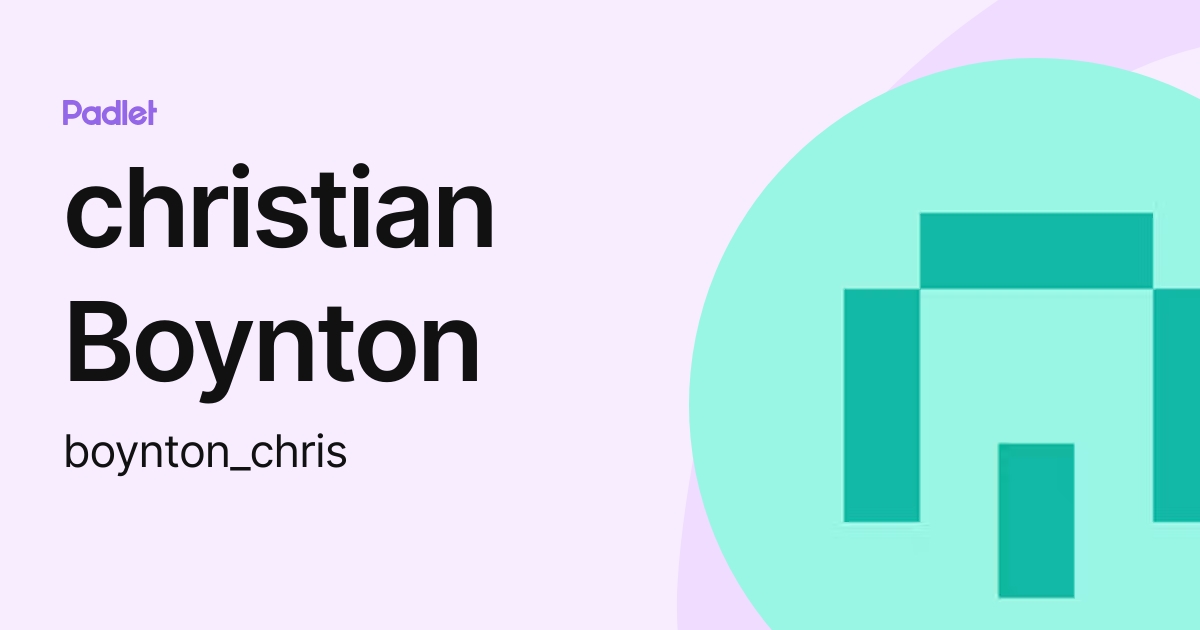 christian Boynton (boynton_chris) profile | Padlet