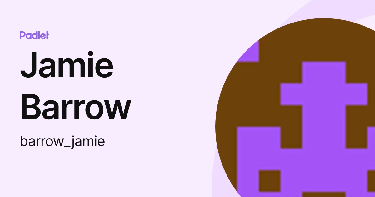 Jamie Barrow (barrow_jamie) profile | Padlet