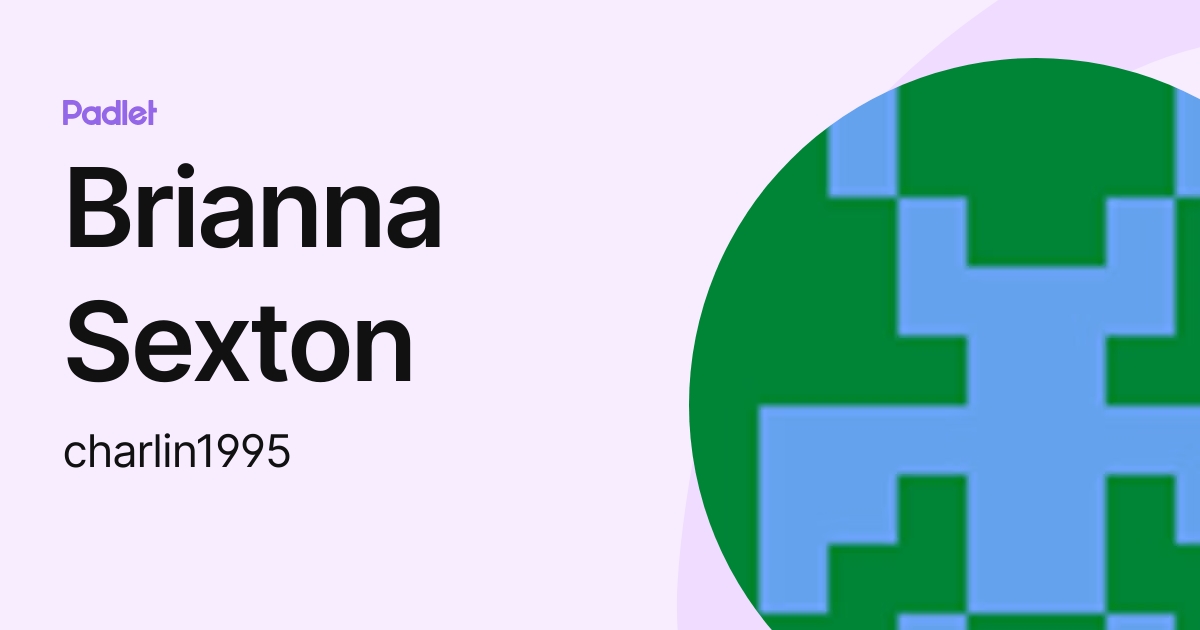 Brianna Sexton (charlin1995) profile | Padlet