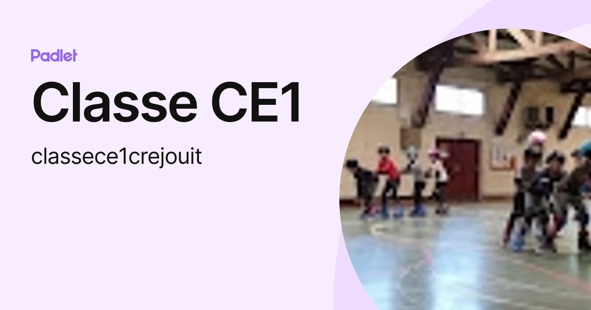 Classe CE1 (classece1crejouit) profile | Padlet