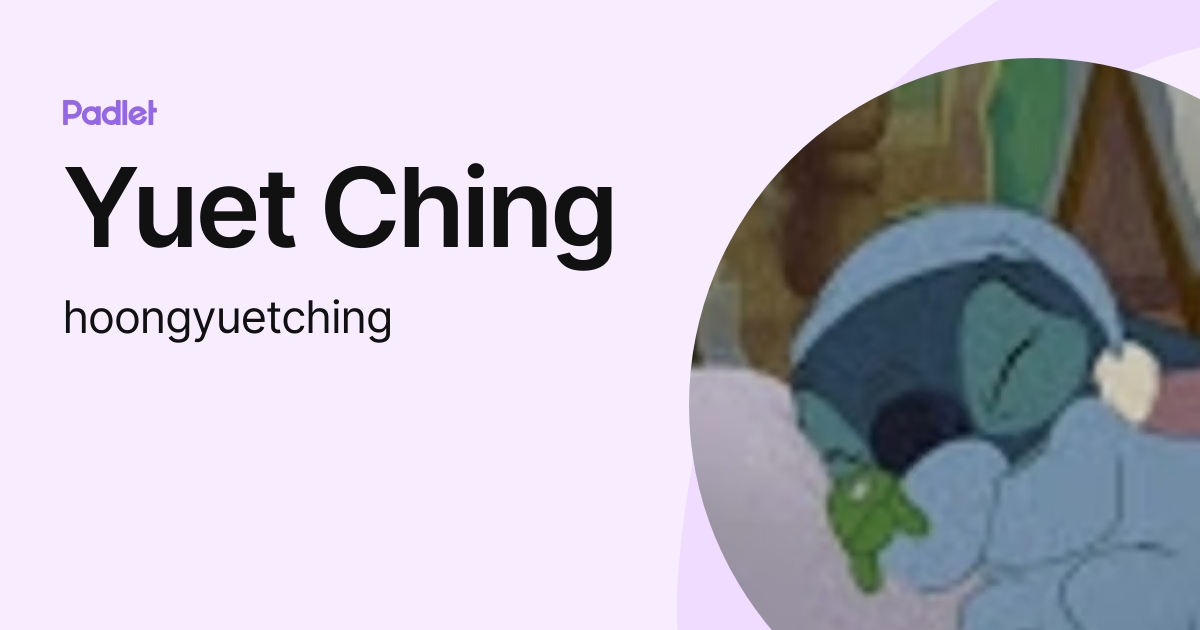 Yuet Ching (hoongyuetching) profile | Padlet