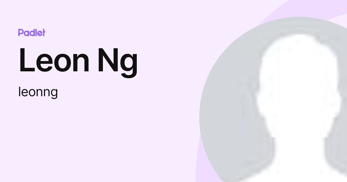 Leon Ng (leonng) profile | Padlet
