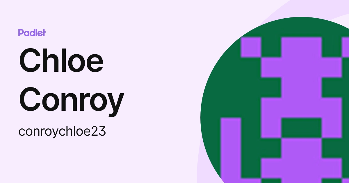 Chloe Conroy (conroychloe23) profile | Padlet
