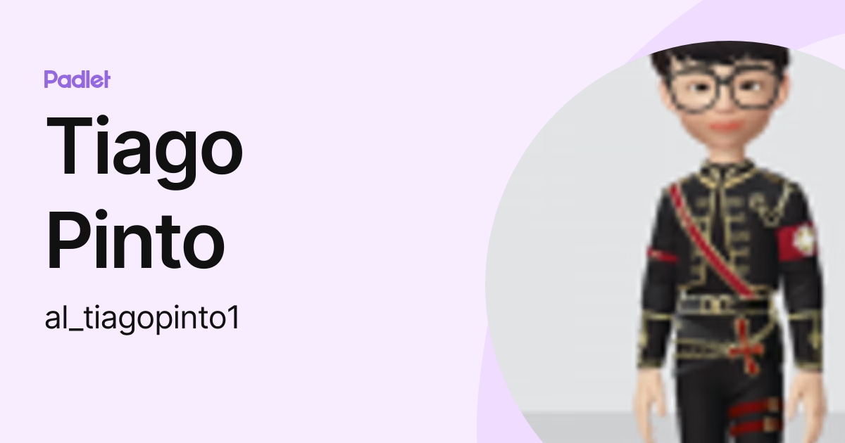 Tiago Pinto (al_tiagopinto1) profile | Padlet