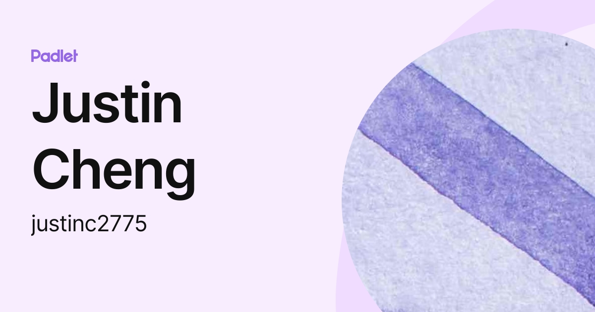Justin Cheng (justinc2775) profile | Padlet