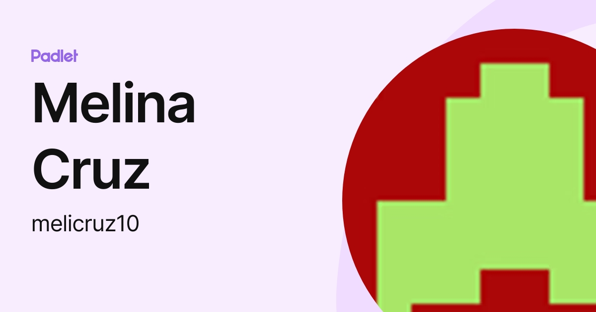 Melina Cruz (melicruz10) profile | Padlet