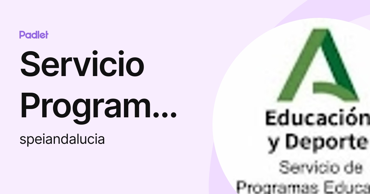 Servicio Programas Educativos Internacionales (speiandalucia) profile | Padlet