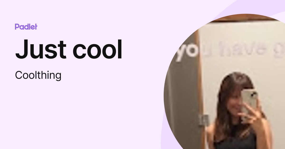 Just cool (Coolthing) profile | Padlet