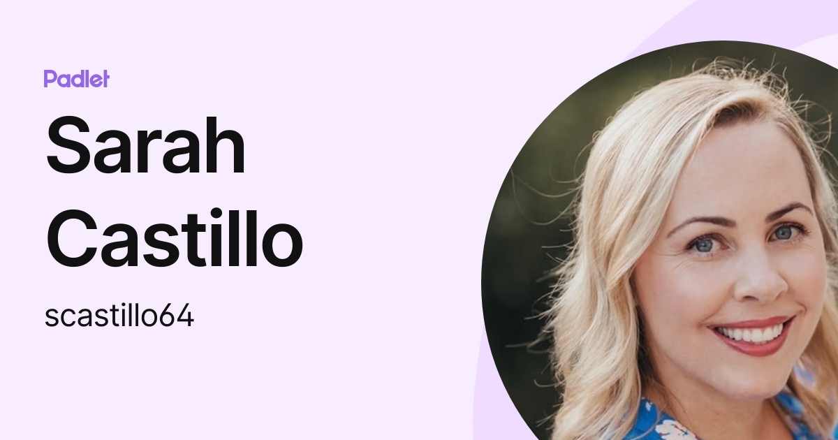 Sarah Castillo (scastillo64) profile | Padlet