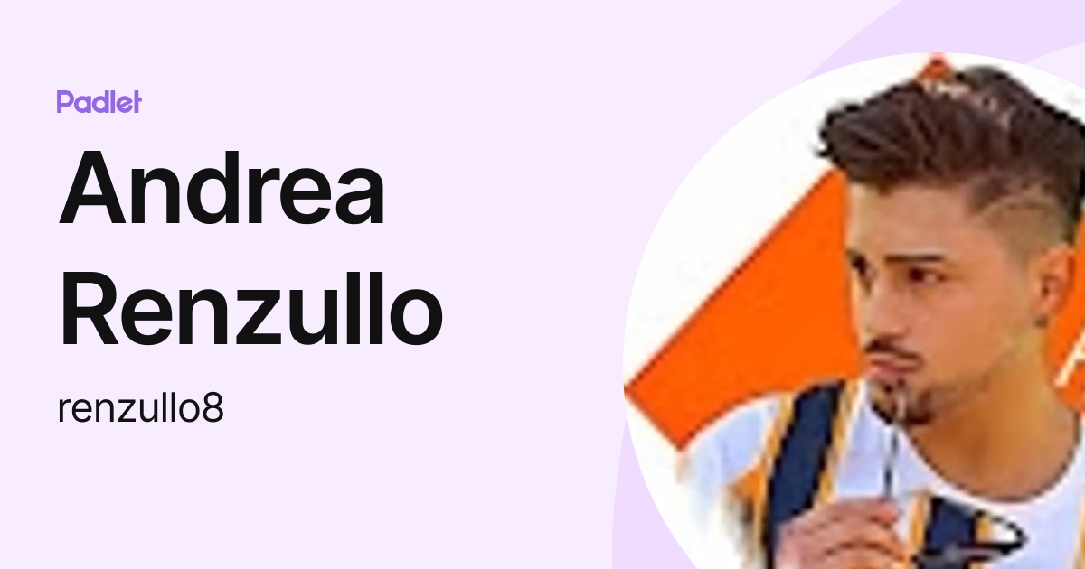 Andrea Renzullo (renzullo8) profile | Padlet