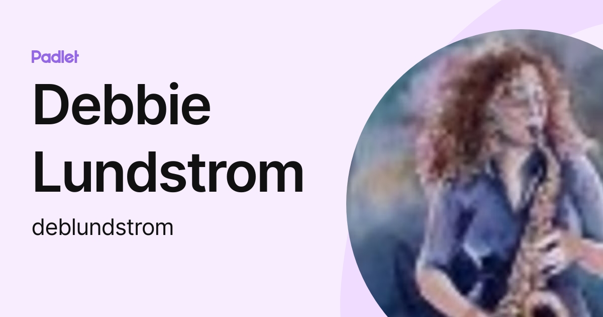 Debbie Lundstrom (deblundstrom) profile | Padlet