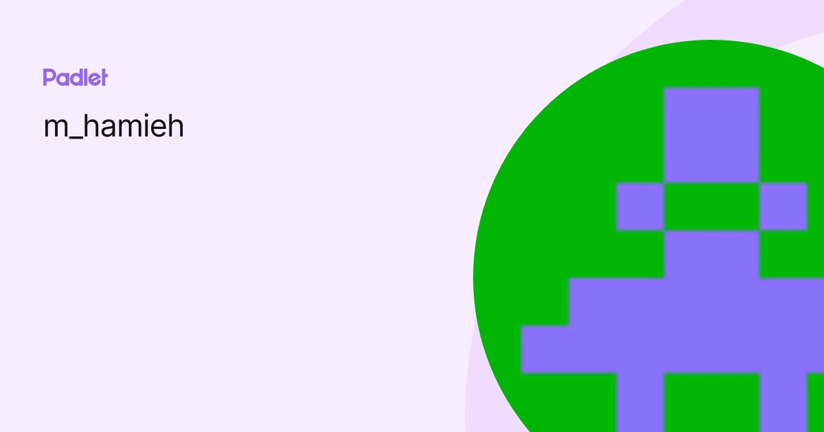 m_hamieh profile | Padlet