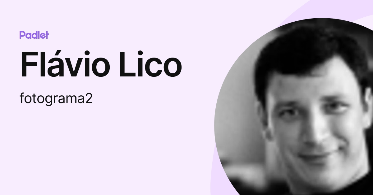 Flávio Lico (fotograma2) profile | Padlet