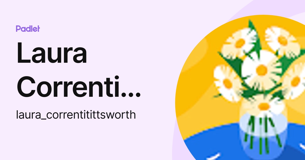 Laura Correnti Tittsworth (laura_correntitittsworth) profile | Padlet