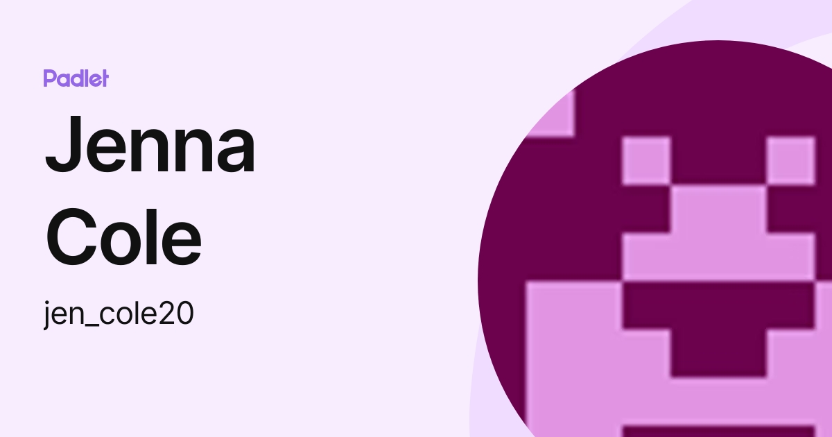 Jenna Cole (jen_cole20) profile | Padlet