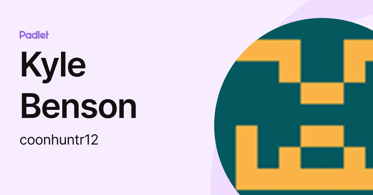 Kyle Benson (coonhuntr12) profile | Padlet