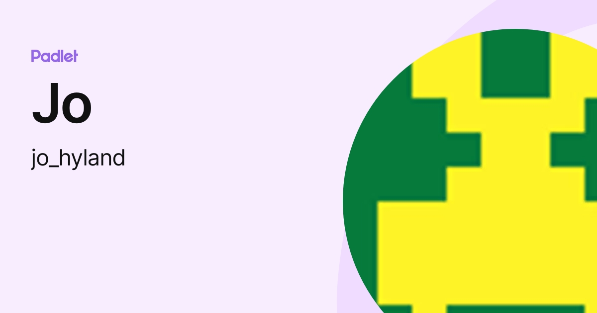 Jo (jo_hyland) profile | Padlet