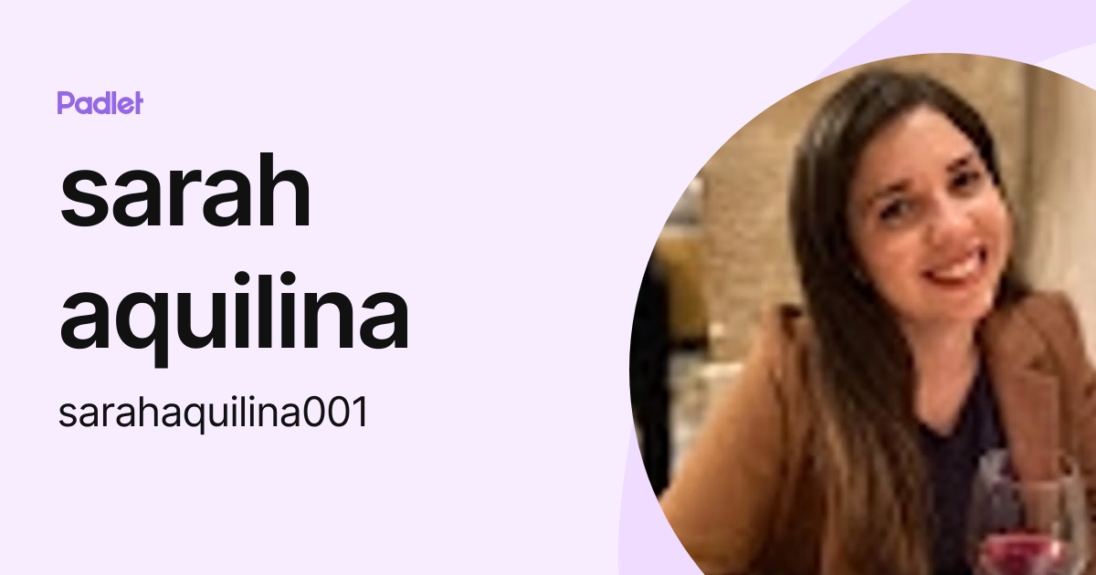 sarah aquilina (sarahaquilina001) profile | Padlet
