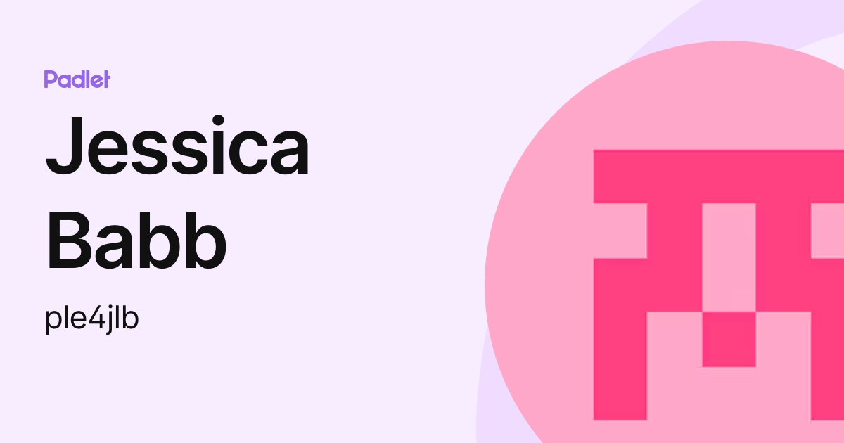 Jessica Babb (ple4jlb) profile | Padlet