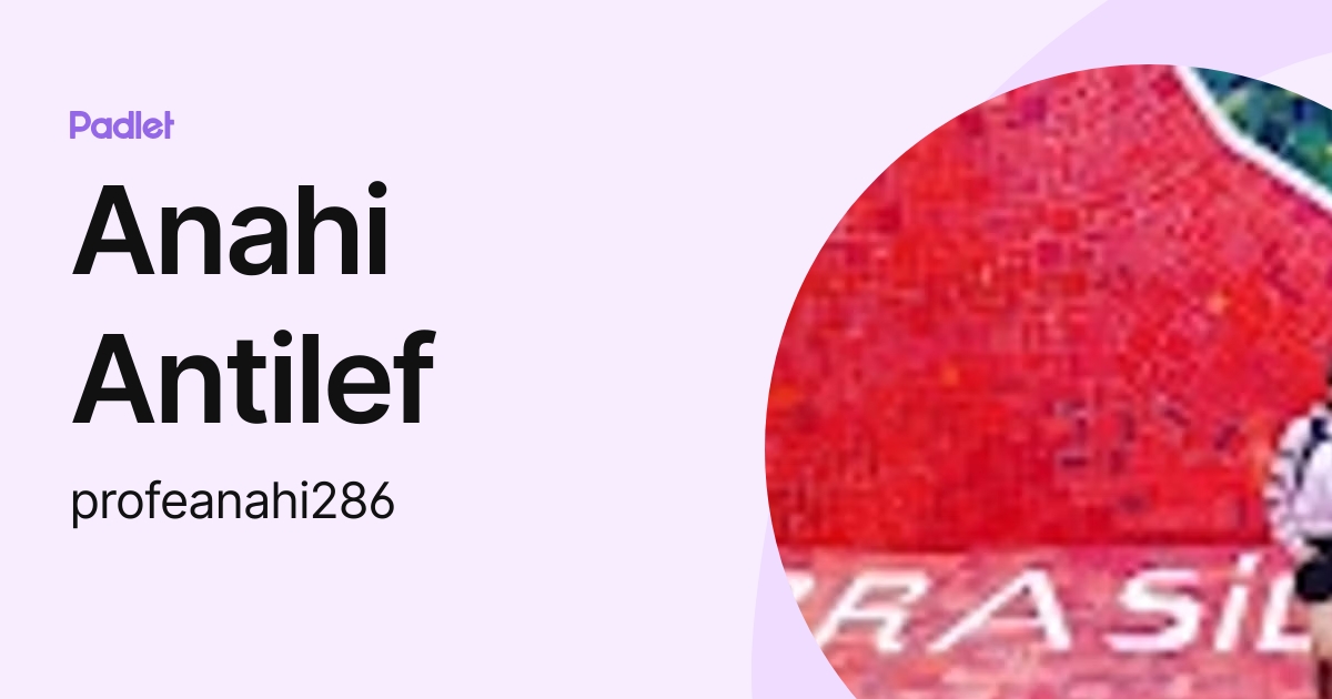 Anahi Antilef (profeanahi286) profile | Padlet