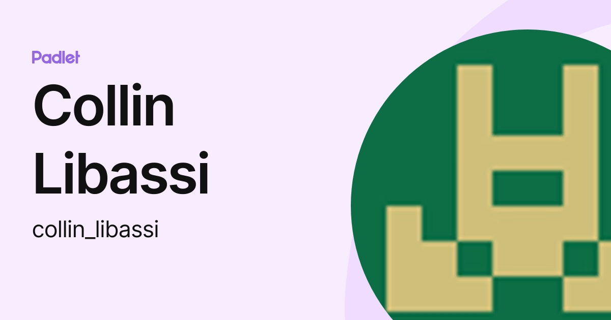Collin Libassi (collin_libassi) profile | Padlet