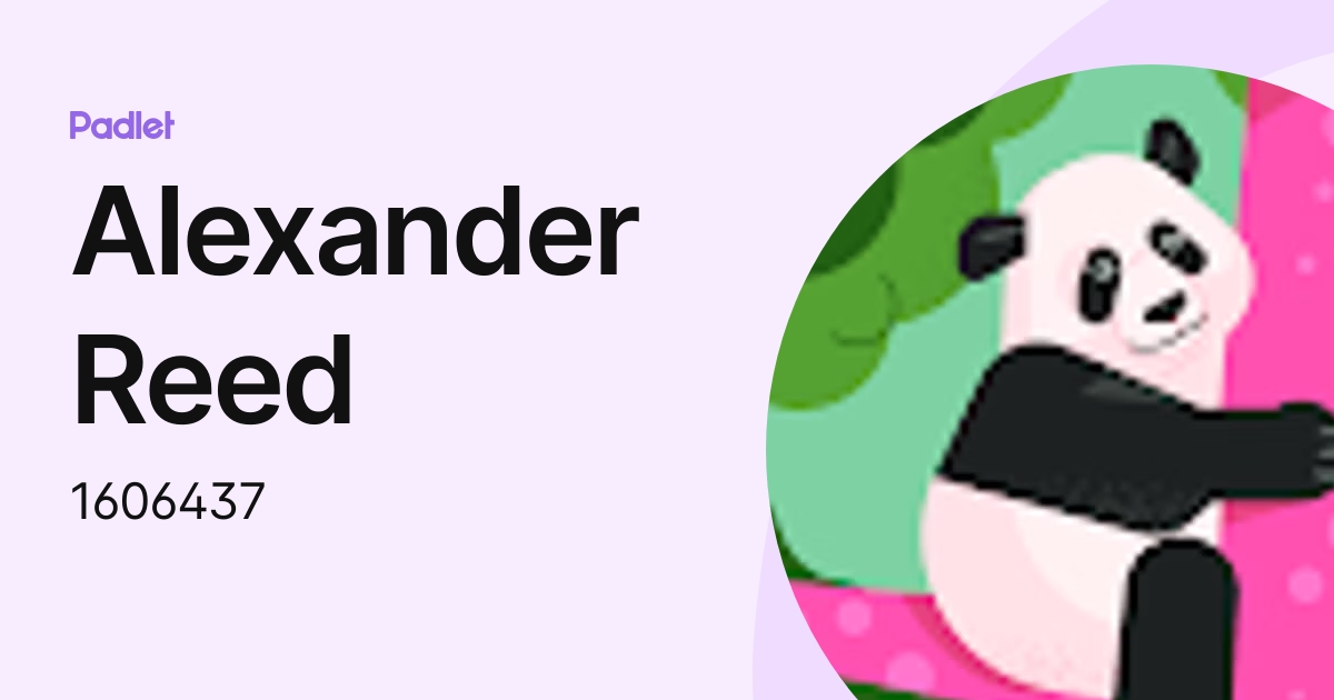 Alexander Reed (1606437) profile | Padlet