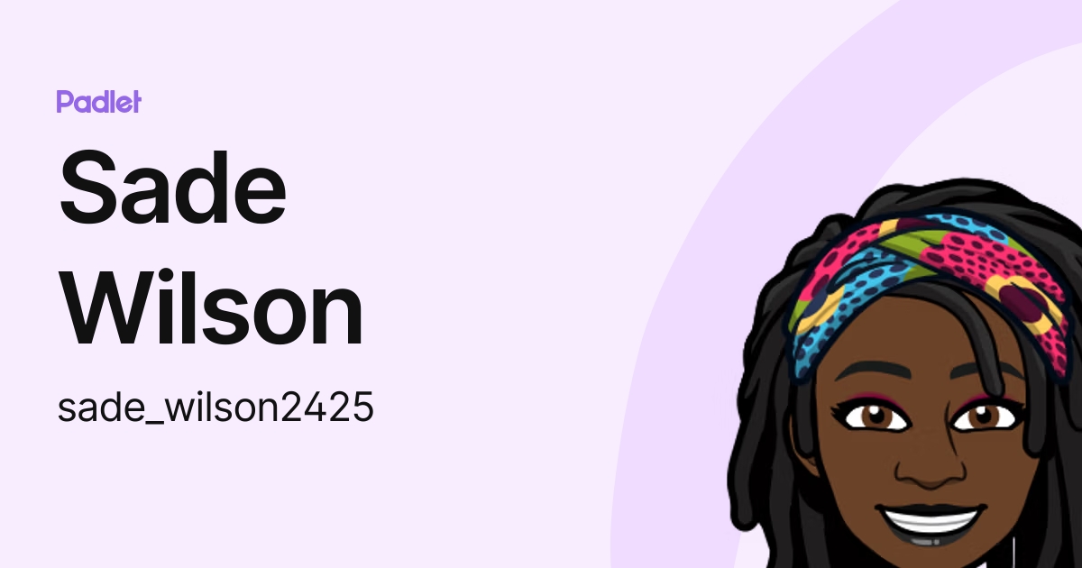 Sade Wilson (sade_wilson2425) profile | Padlet