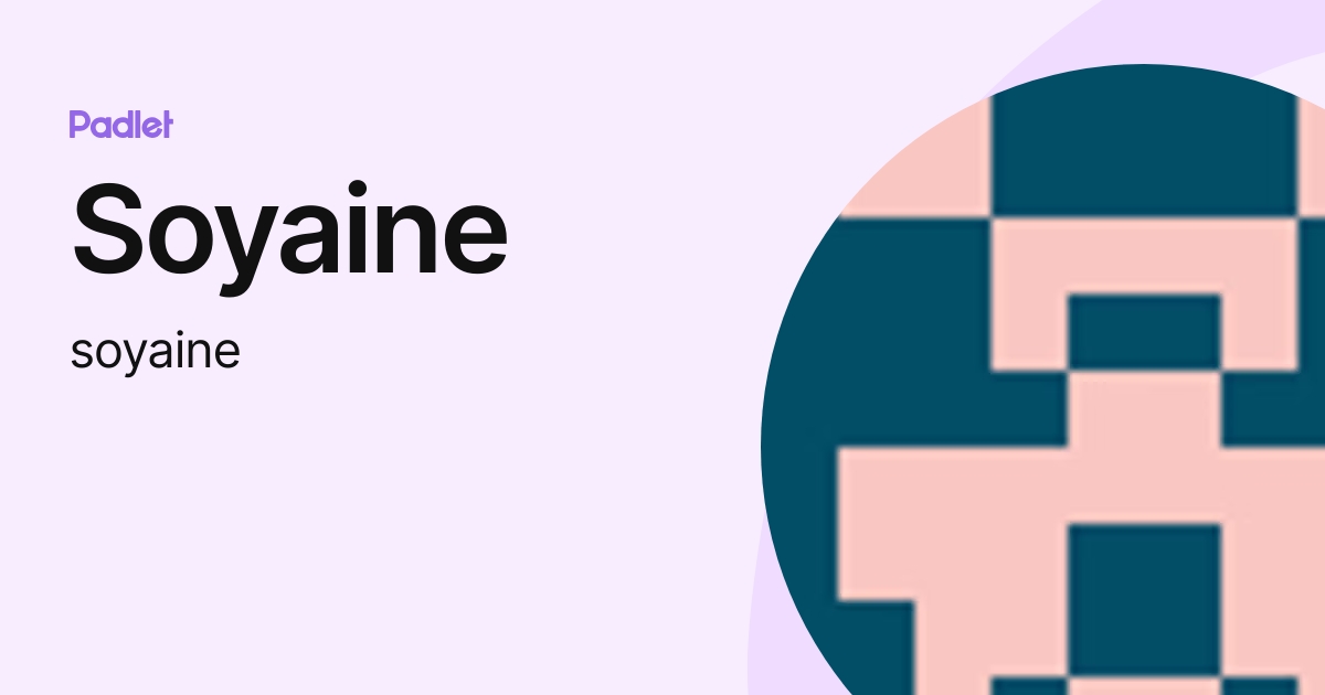 Soyaine (soyaine) profile | Padlet