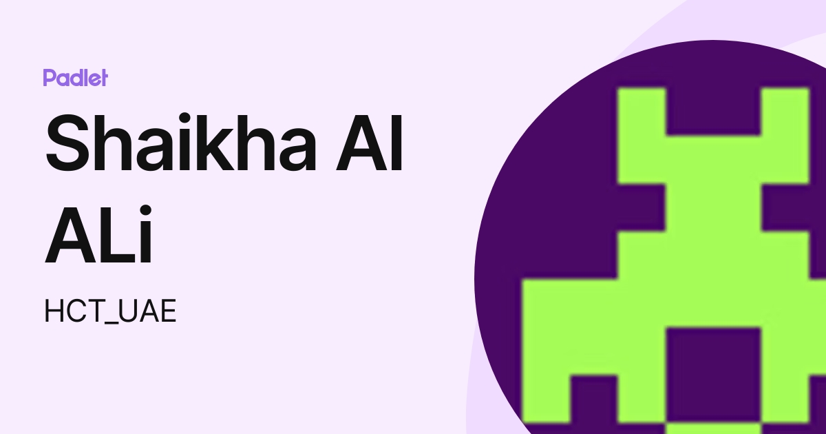Shaikha Al ALi (HCT_UAE) profile | Padlet