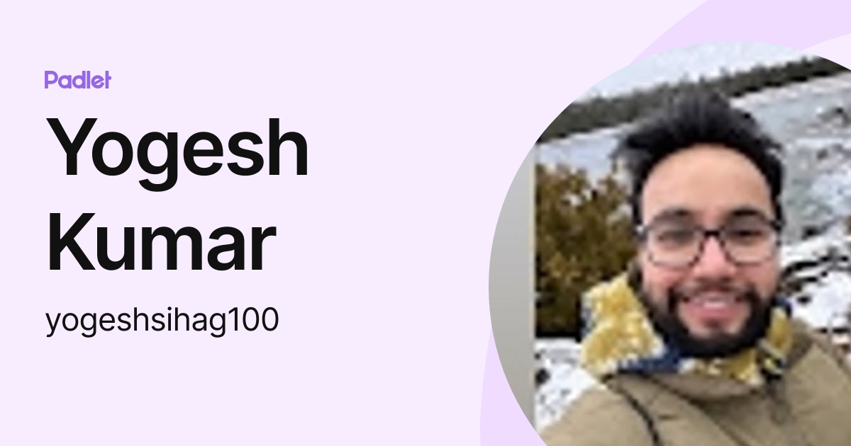 Yogesh Kumar (yogeshsihag100) profile | Padlet