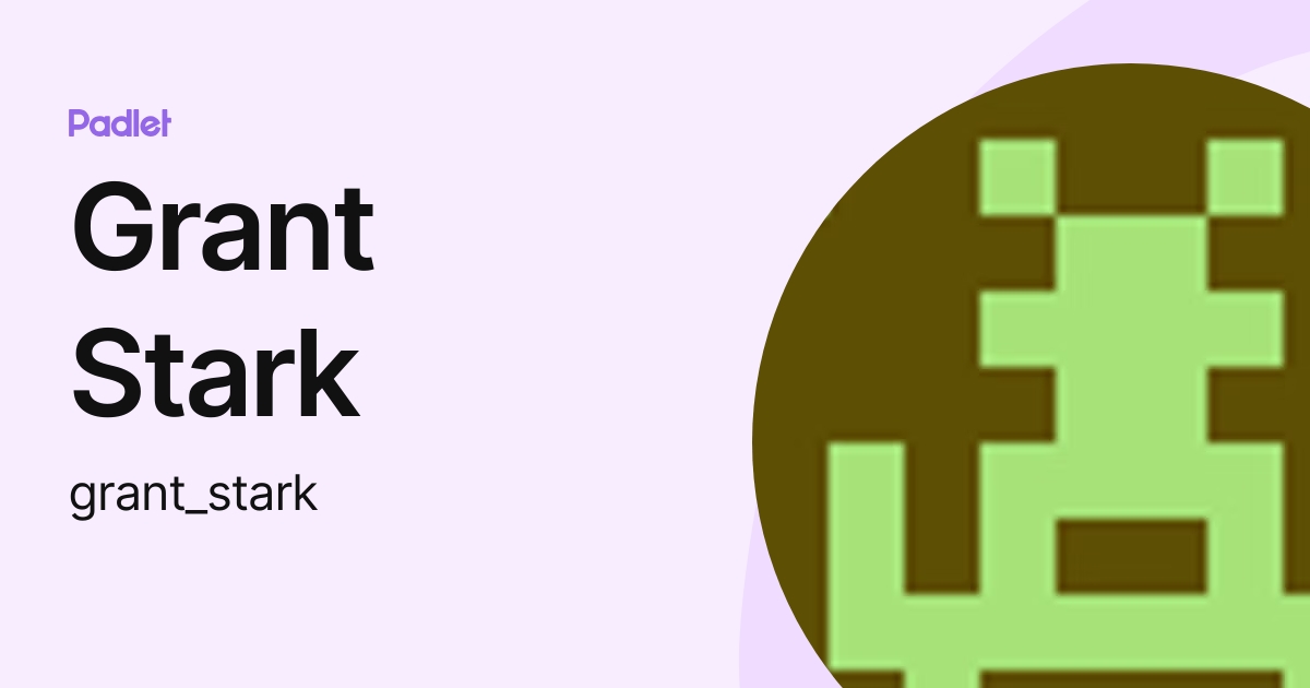 Grant Stark (grant_stark) profile | Padlet