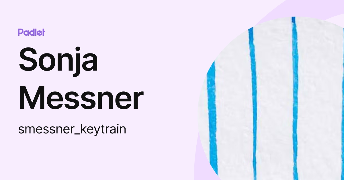 Sonja Messner (smessner_keytrain) profile | Padlet