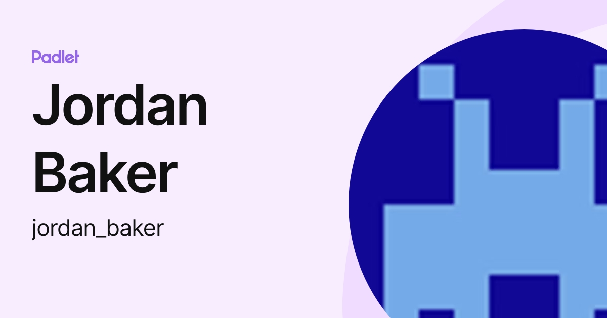 Jordan Baker (jordan_baker) profile | Padlet