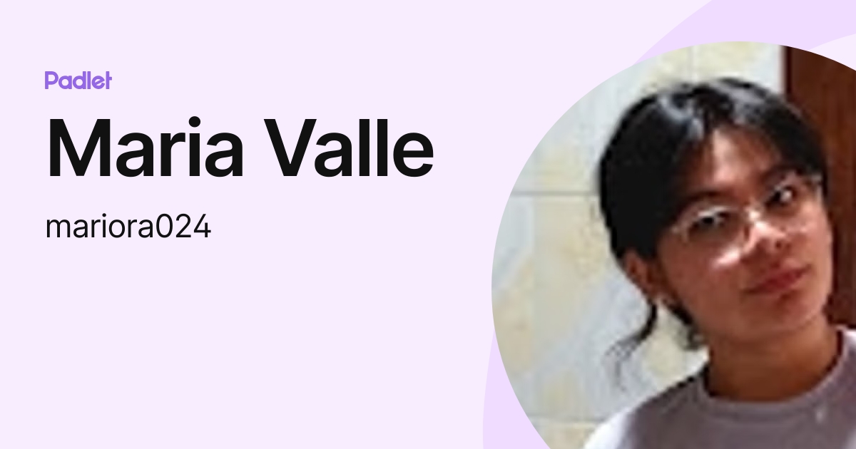 Maria Valle (mariora024) profile | Padlet
