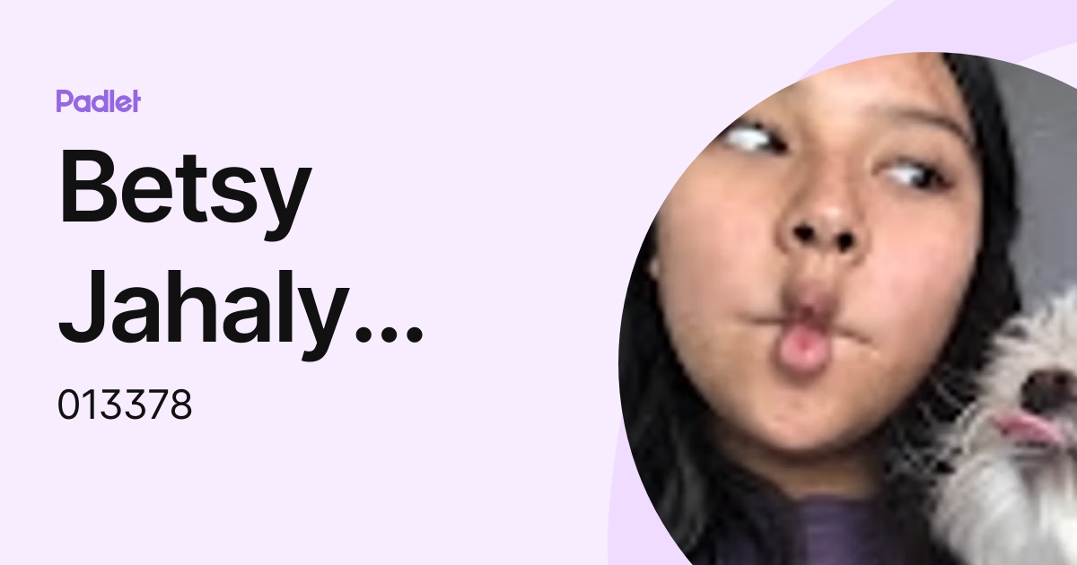 Betsy Jahaly Coronado Rivas (013378) profile | Padlet