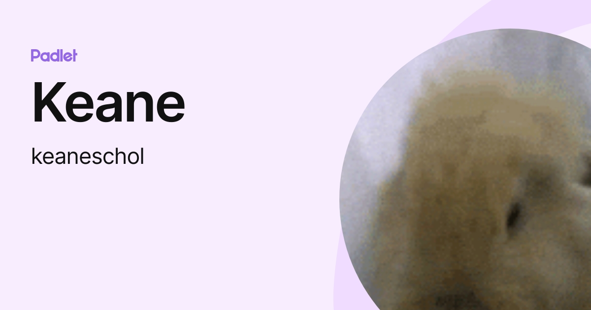 Keane ninja (keaneschol) profile | Padlet