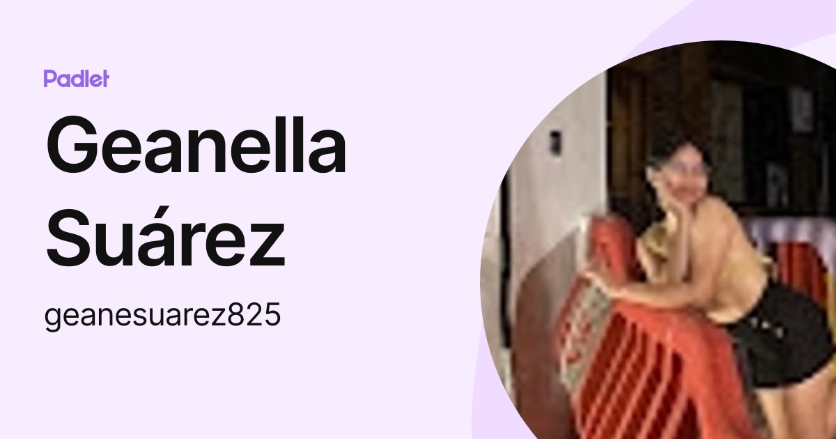 Geanella Suárez (geanesuarez825) profile | Padlet