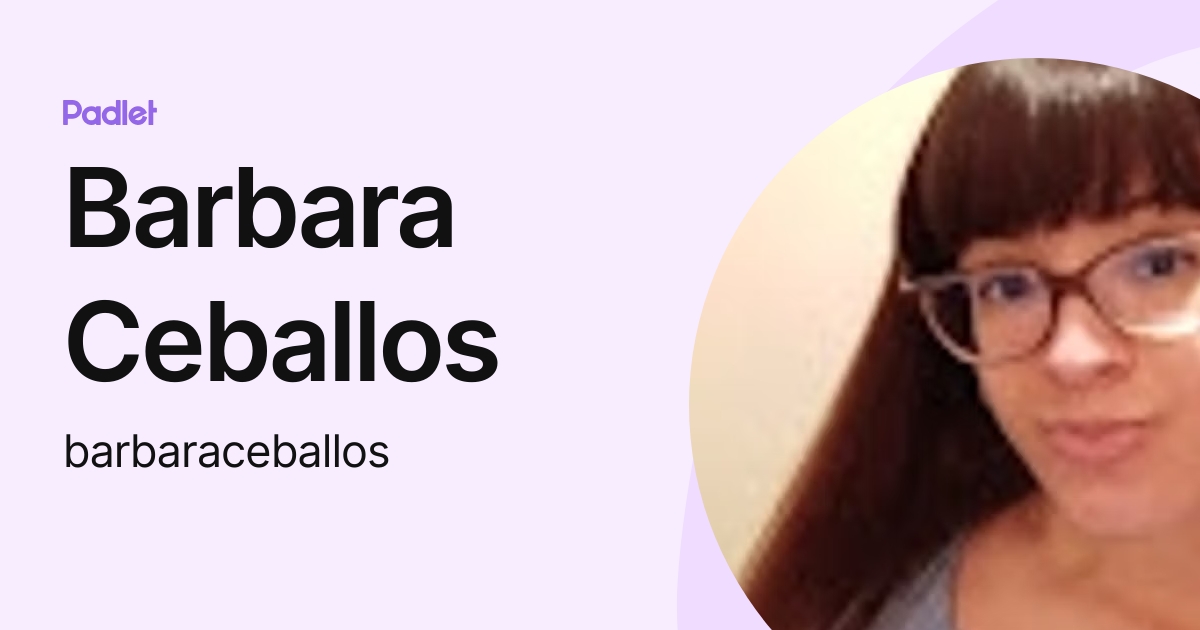Barbara Ceballos (barbaraceballos) profile | Padlet