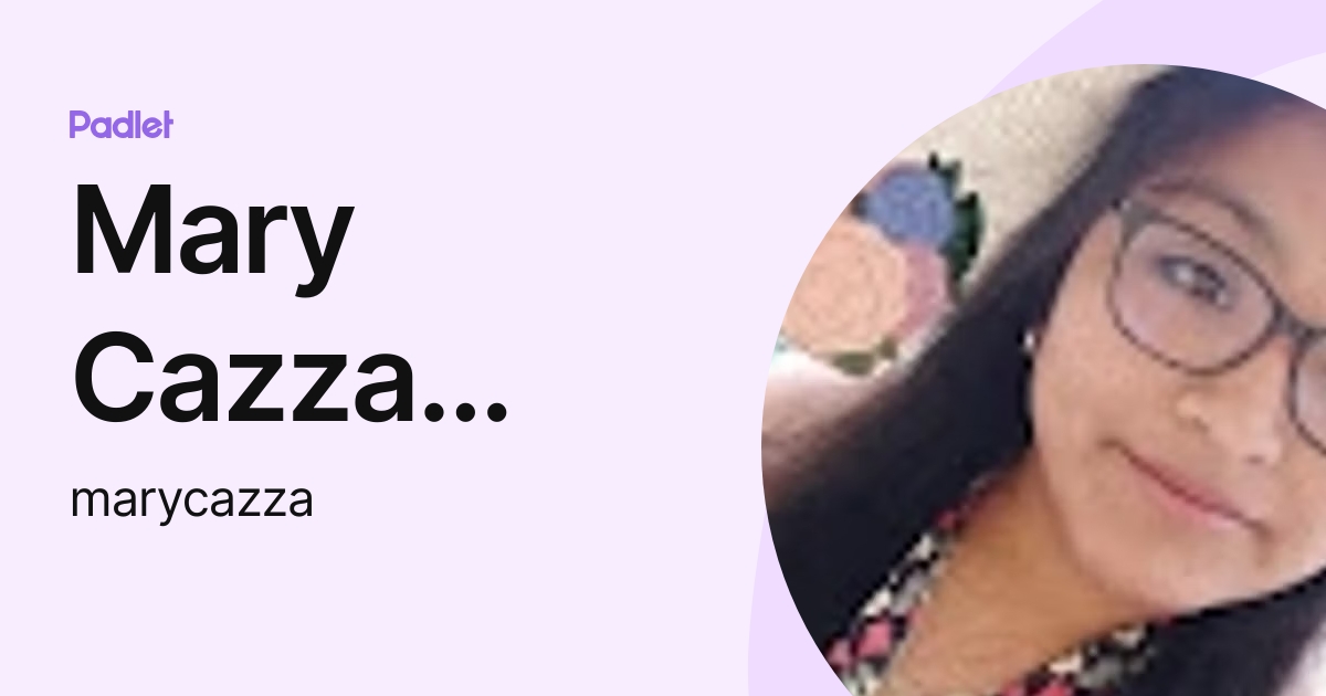 Mary Cazza Garcia (marycazza) profile | Padlet