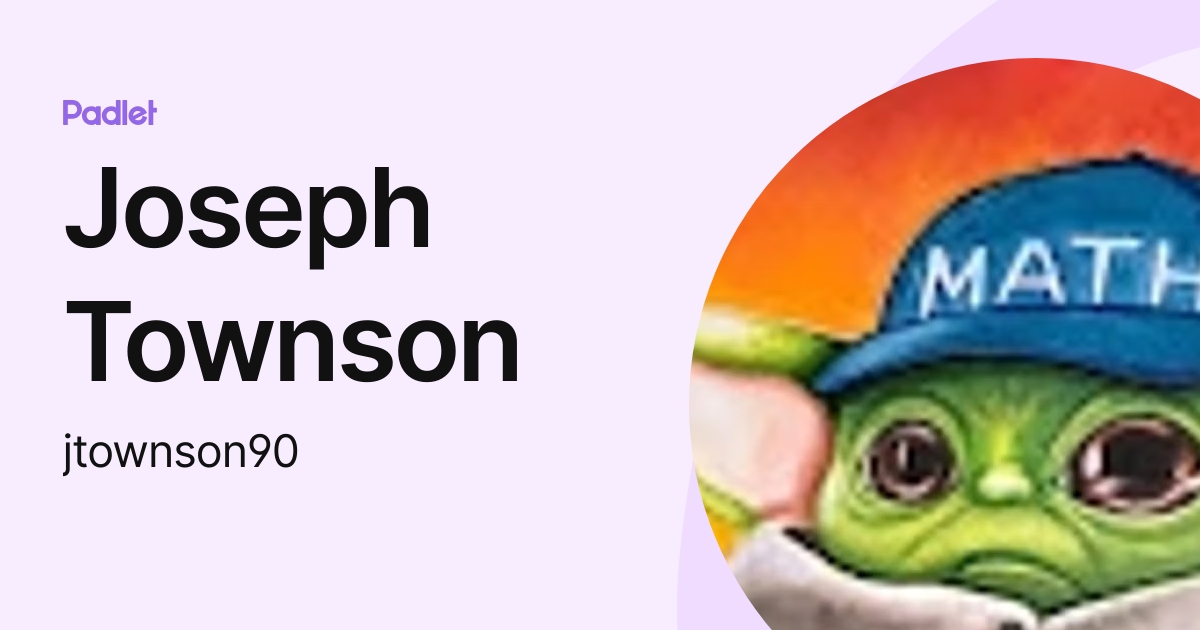 Joseph Townson (jtownson90) profile | Padlet