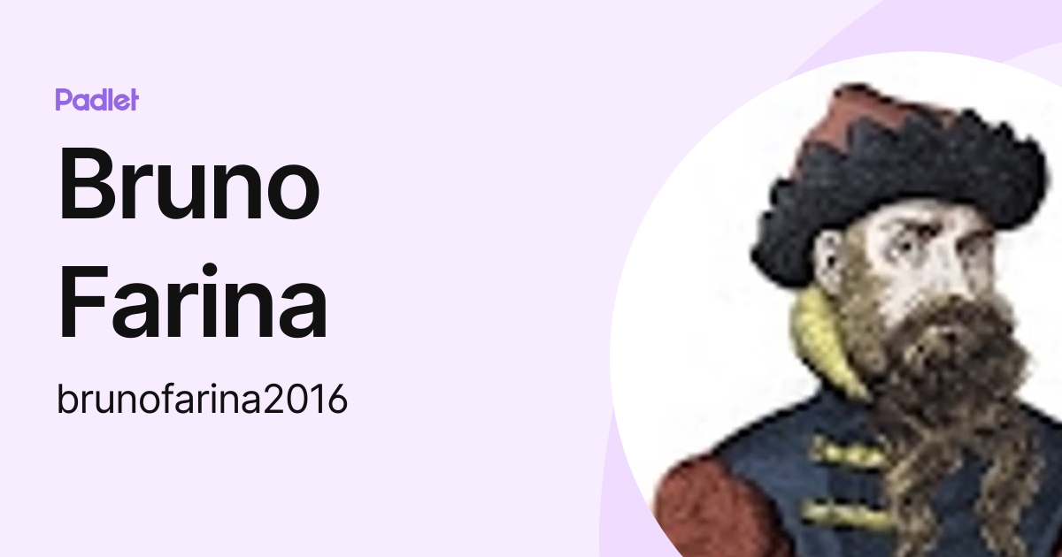 Bruno Farina (brunofarina2016) profile | Padlet