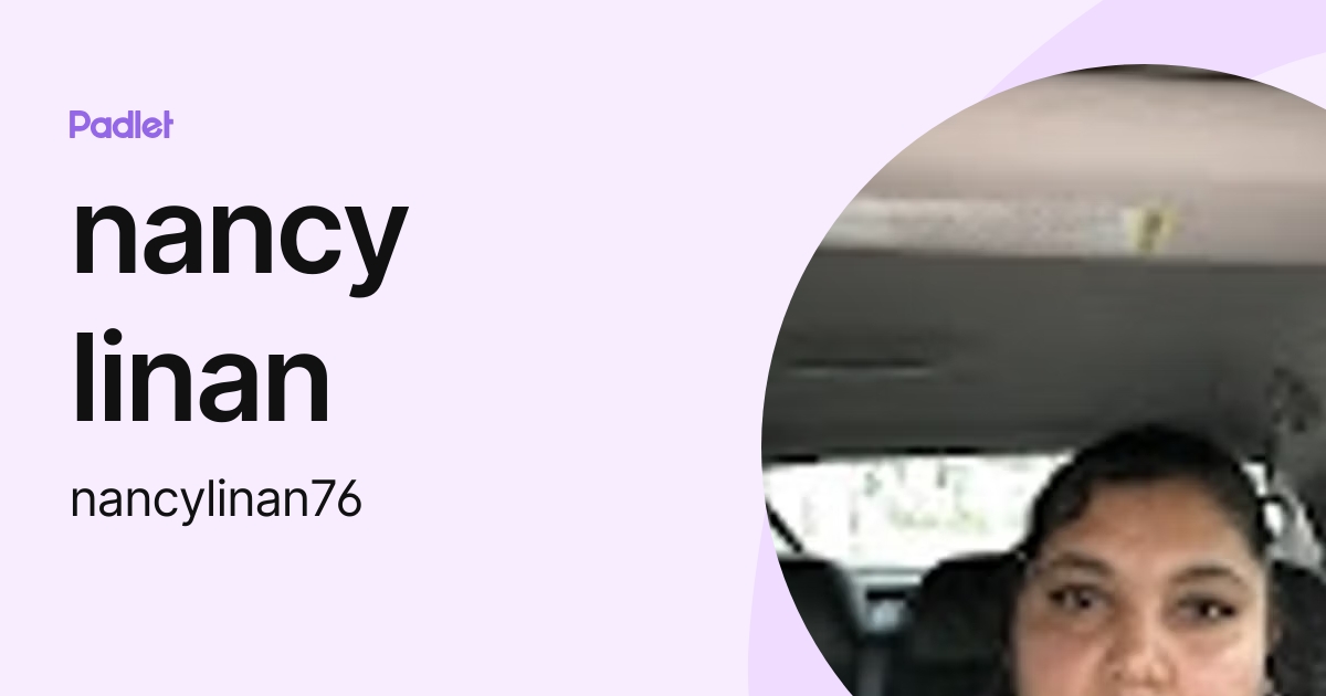 nancy linan (nancylinan76) profile | Padlet