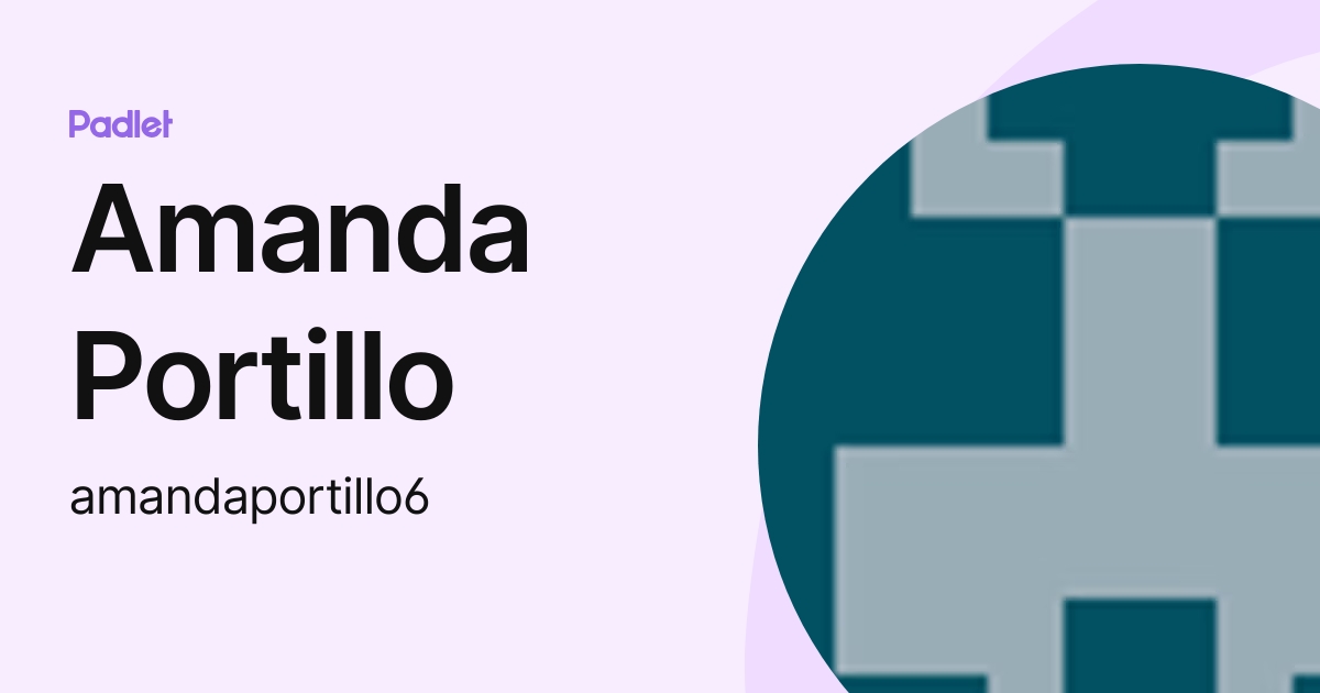Amanda Portillo (amandaportillo6) profile | Padlet