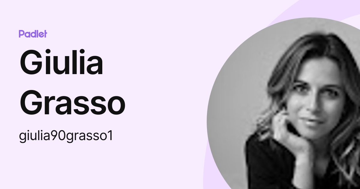 Giulia Grasso (giulia90grasso1) profile | Padlet