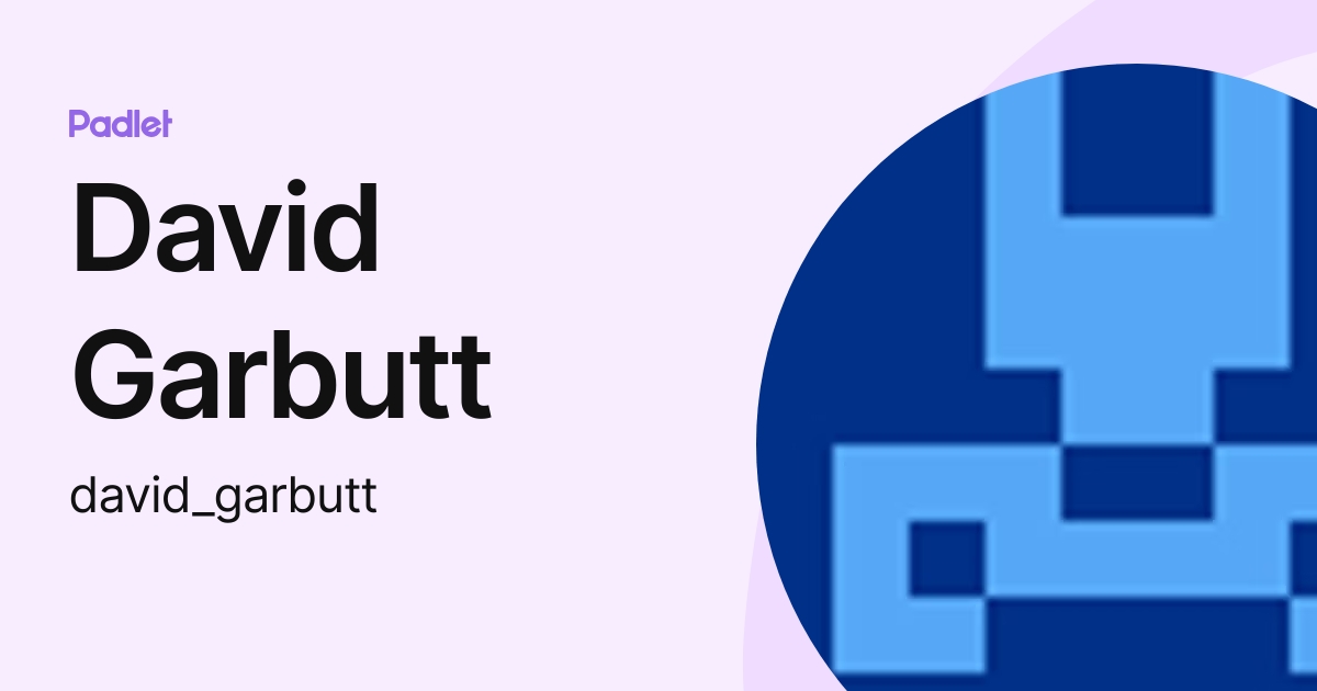 David Garbutt (david_garbutt) profile | Padlet