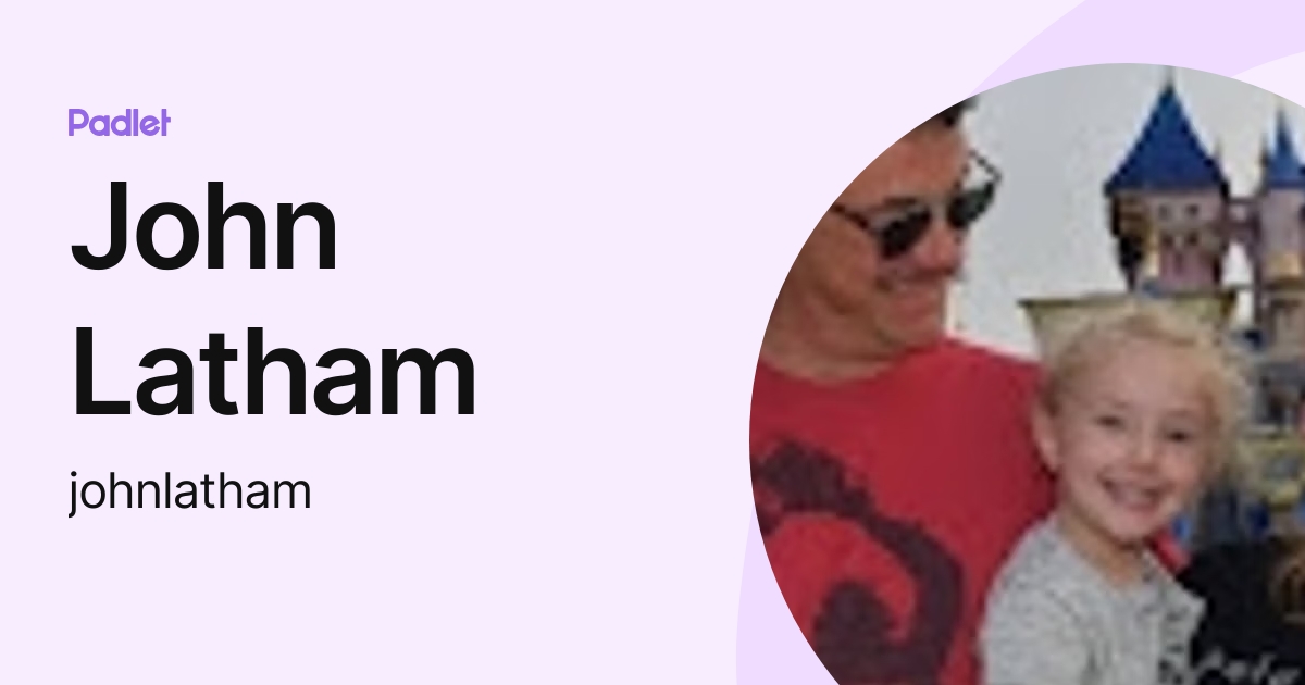 John Latham (johnlatham) profile | Padlet