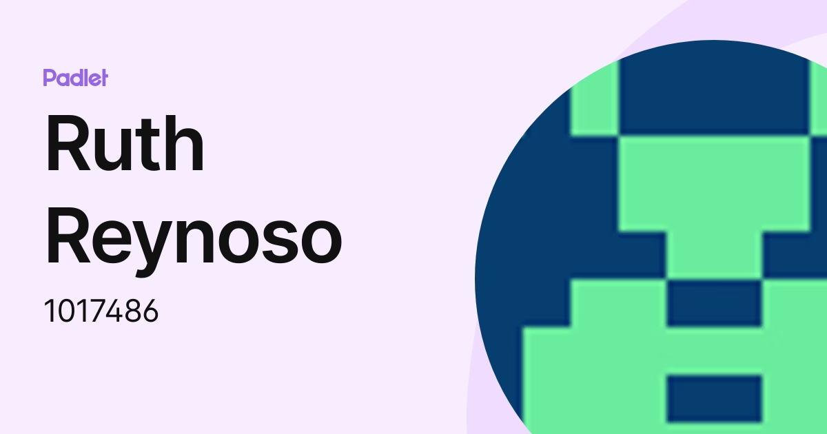 Ruth Reynoso (1017486) profile | Padlet