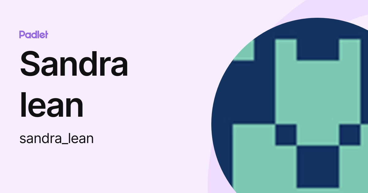 Sandra lean (sandra_lean) profile | Padlet