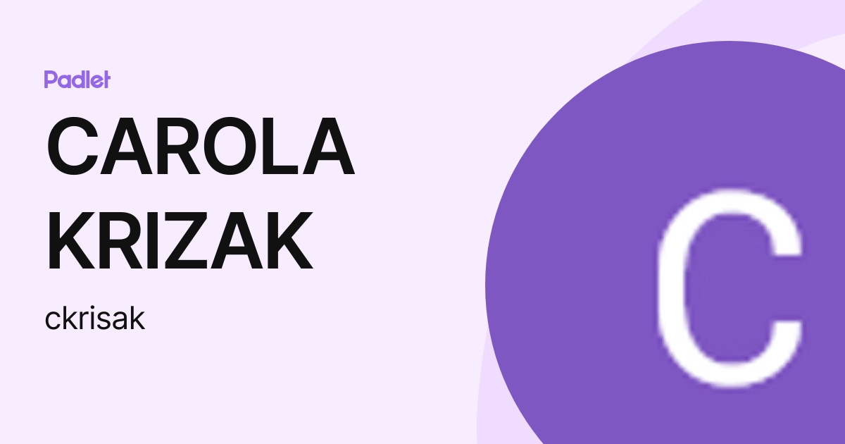 CAROLA KRIZAK (ckrisak) profile | Padlet